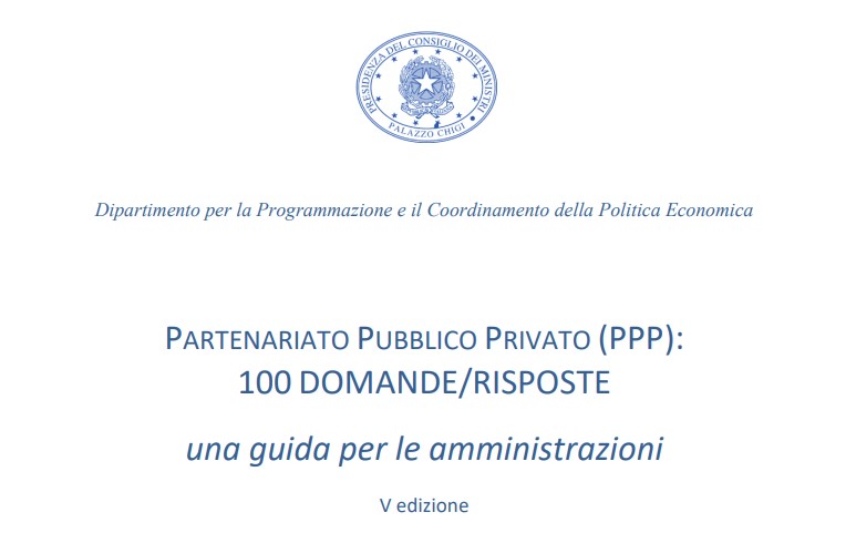 Partenariato Pubblico Privato (PPP): 100 domande/risposte una guida per ...